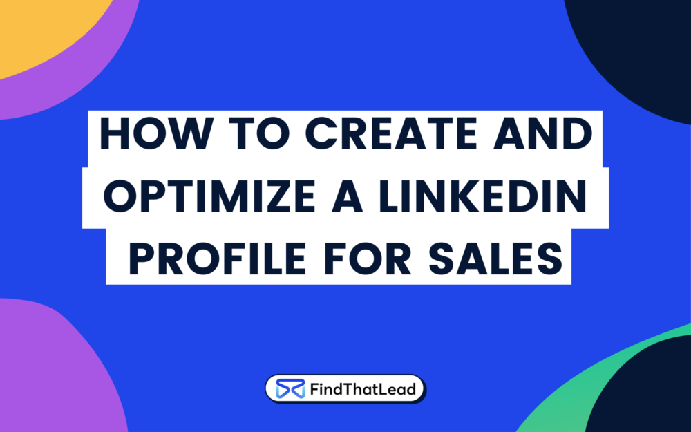 Optimizing your LinkedIn Profile for Sales in 9 Simple Steps
