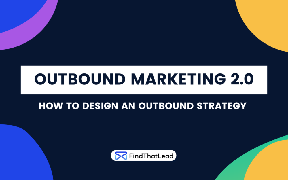 How to Develop the Greatest Outbound Marketing Strategy B2B