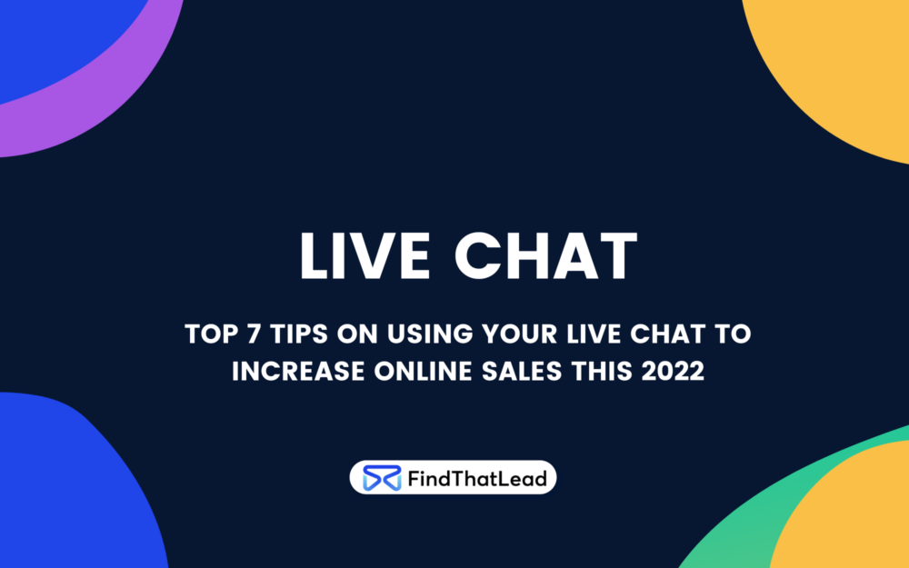 7 Tips on Using your Live Chat to Increase Online Sales 2022