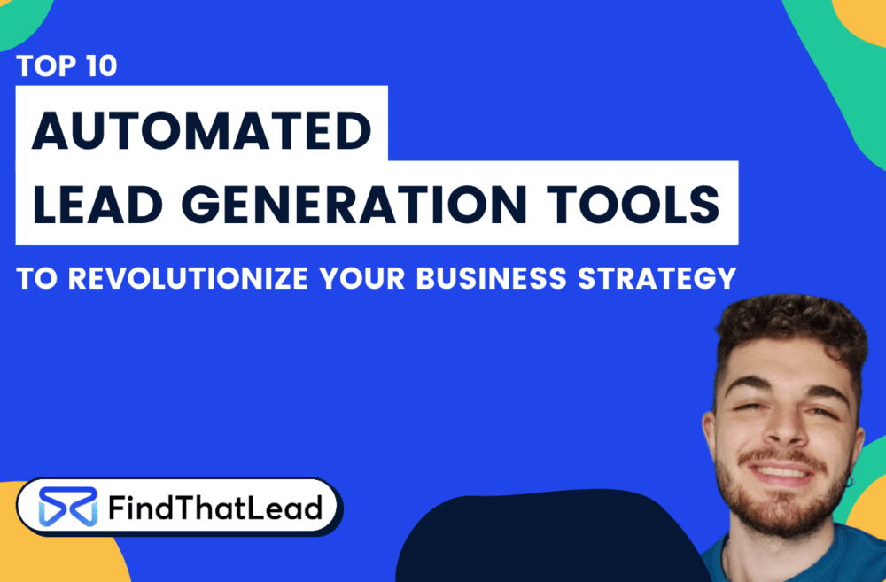 Unlocking Potential With Automated Lead Generation In 2023 Ftl