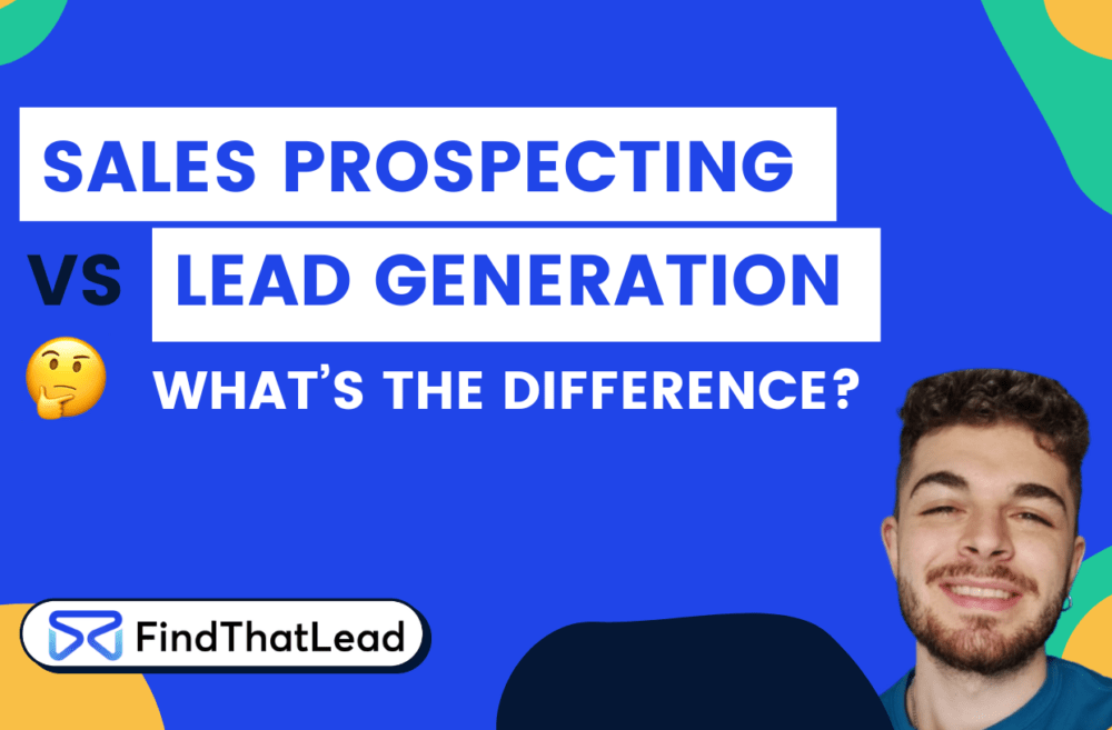 Prospecting vs Lead Generation: Key Differences Explained - FTL