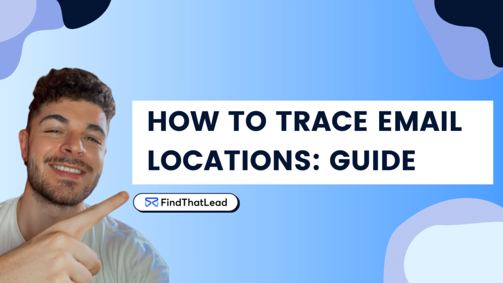 How to Trace Email Locations: Ultimate Guide - FTL