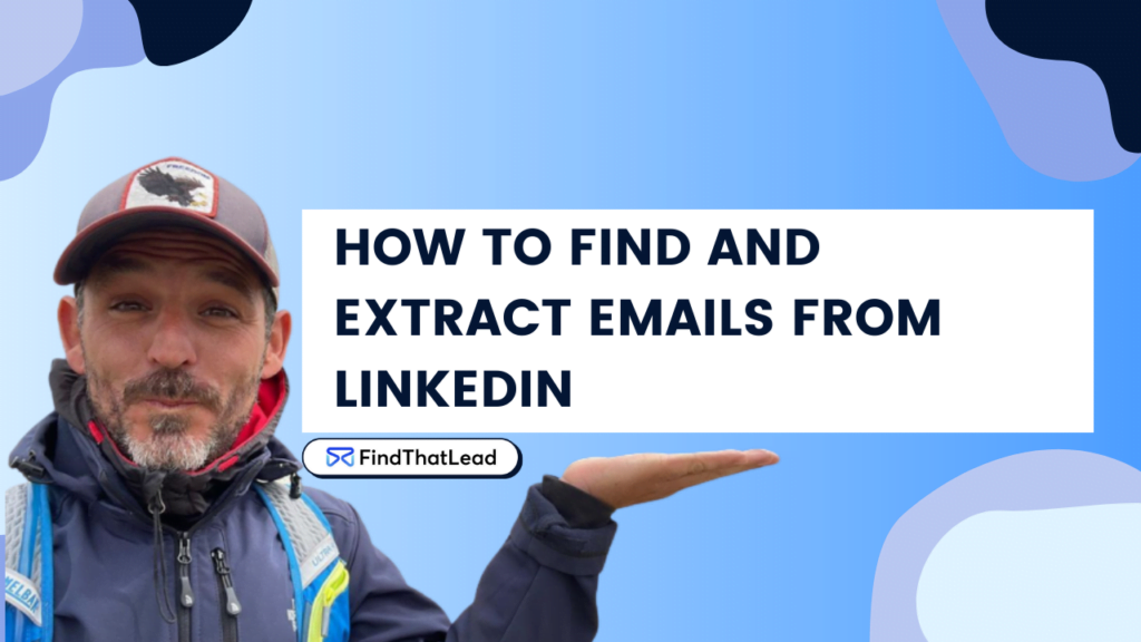 How to Find Emails from LinkedIn: 2 Tools & Methods - FTL